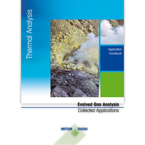 Evolved Gas Analysis Appl Handbook - Overview - METTLER TOLEDO